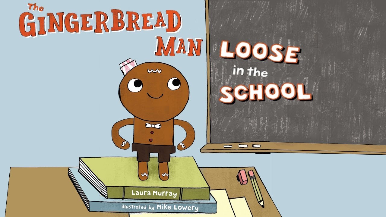 🎒📖The Gingerbread Man Loose in the School by Laura Murray | A Back to ...