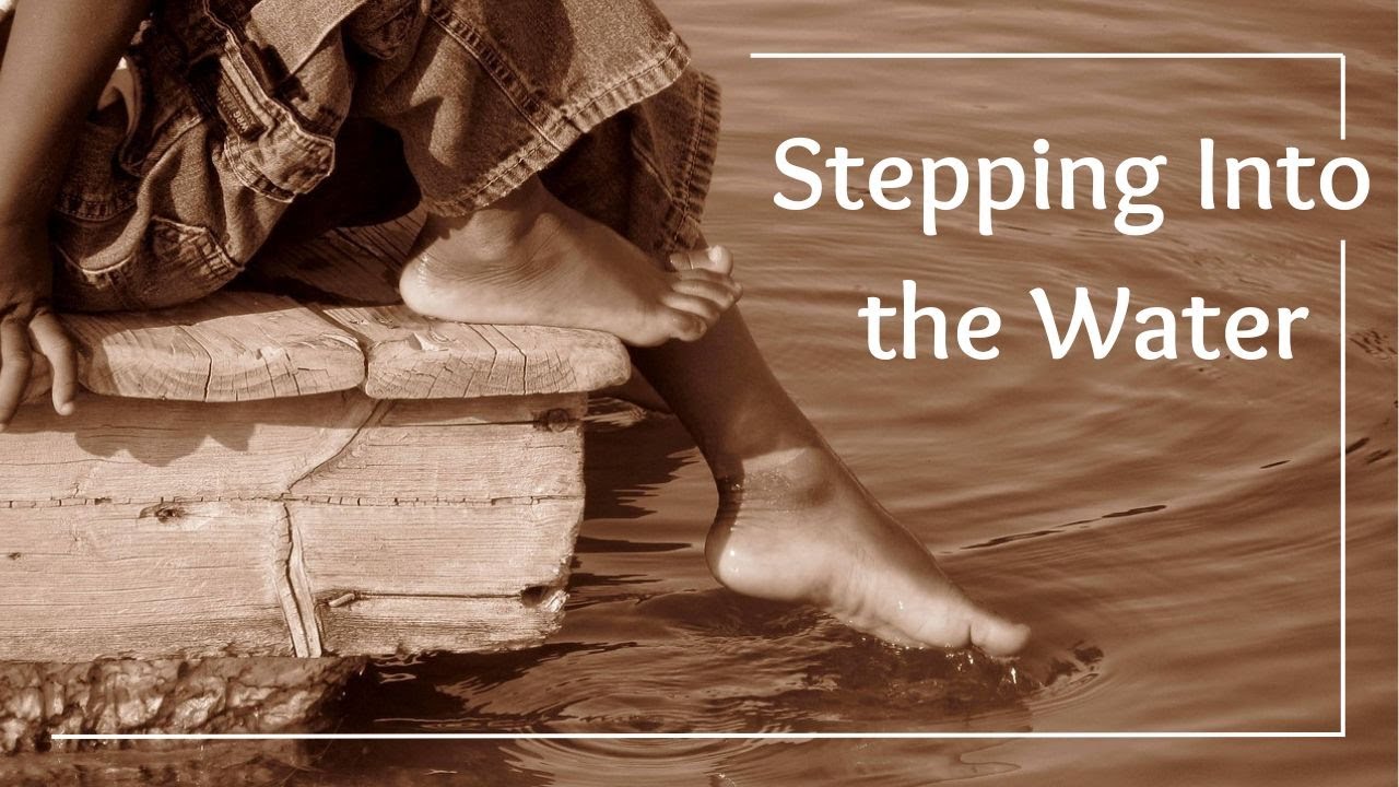 Stepping Into the Water - YouTube