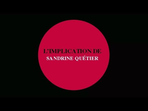 L'implication de Sandrine QUÉTIER