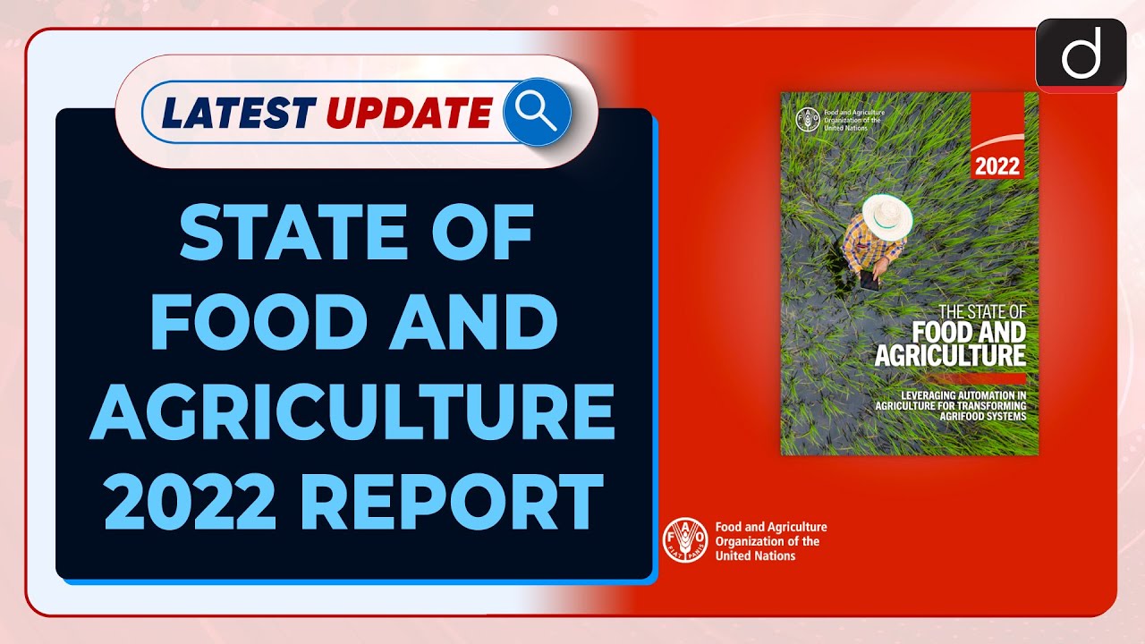 State Of Food And Agriculture 2022 Report: Latest update | Drishti IAS ...