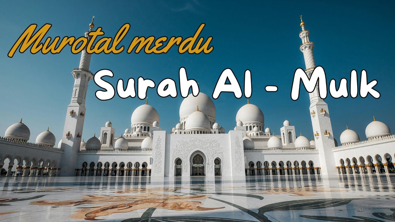 Murotal surat Al- Mulk | Muhammad thoha al-junaid | ayat 1-30 - YouTube