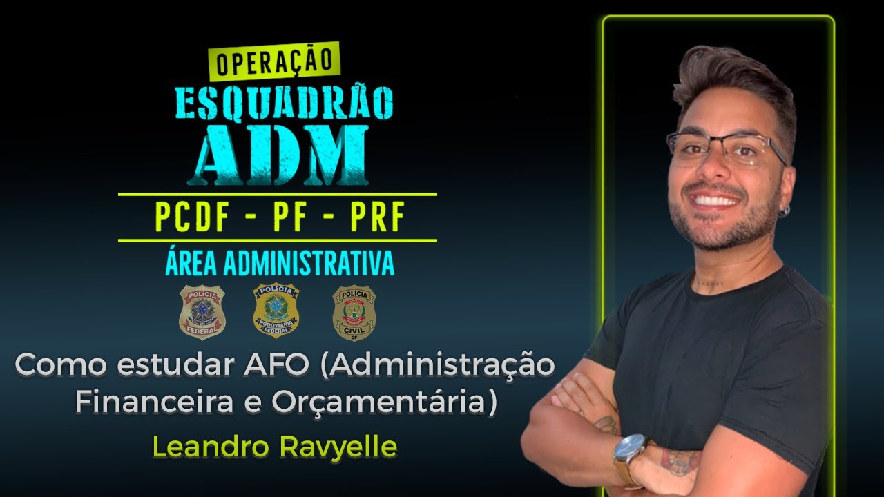 Esquadrão ADM: Como estudar AFO - Prof Leandro Ravyelle - YouTube