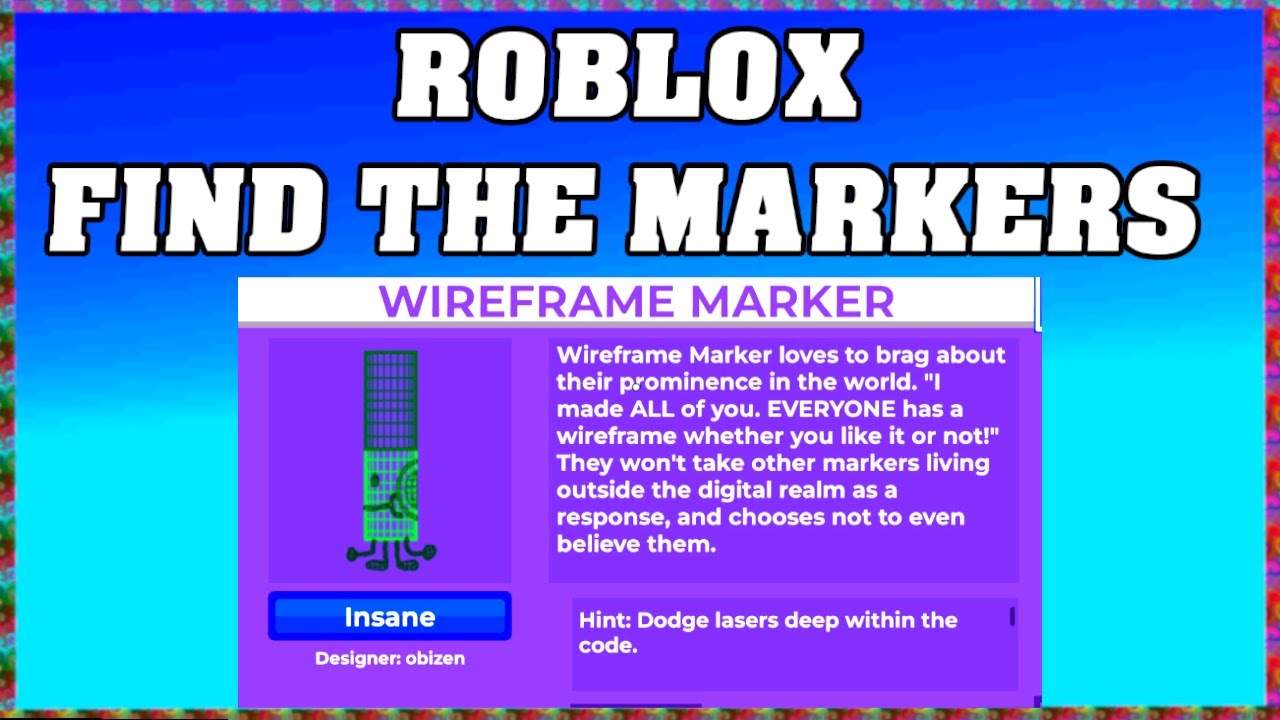How To Find WIREFRAME MARKER in ROBLOX FIND THE MARKERS🖌️ [UPDATE 2025 ...