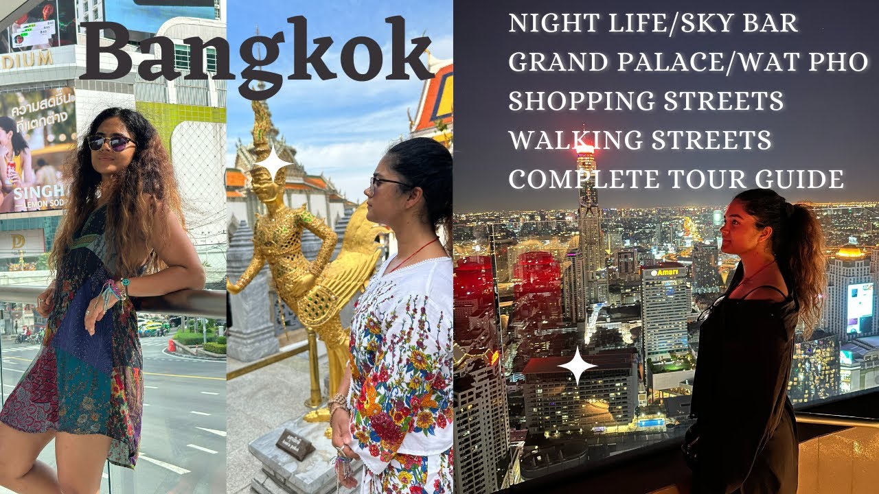 Bangkok | Nightlife | Grand Palace | Shopping Streets | Sky Bar ...