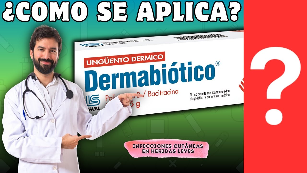 ¿Qué es DERMABIÓTICO y para que sirve?💉PREVENCIÓN DE INFECCIONES ...