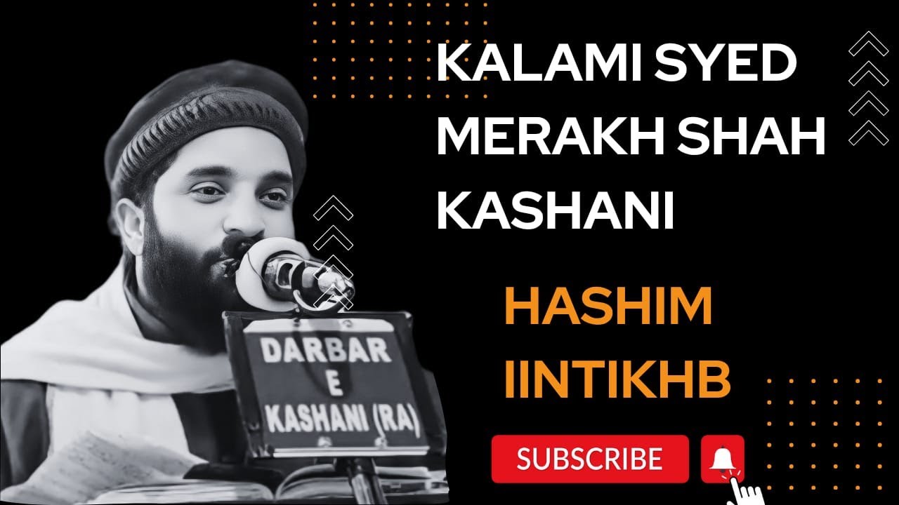 kalami merakh shahi kashani RA (voice of Hashim intikhab & Hashim ...