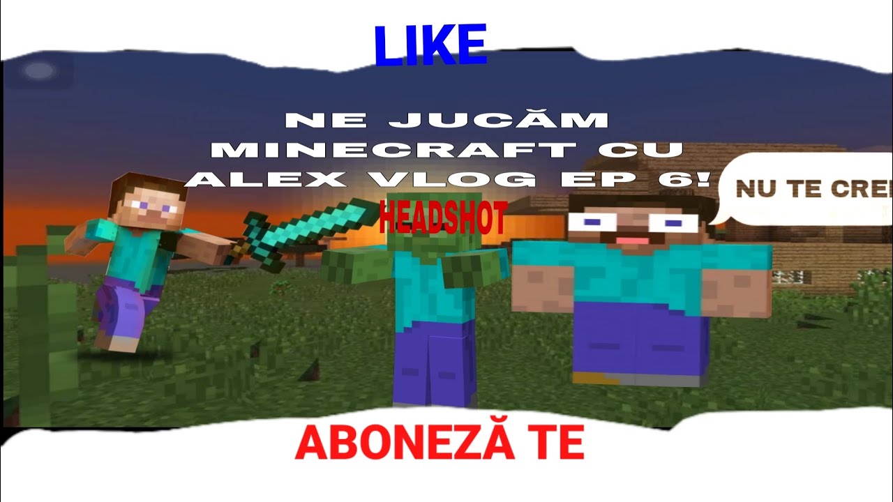 NE JUCĂM MINECRAFT CU ALEX VLOG EP 6 SEZ 3! - YouTube