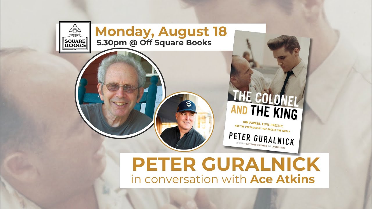 Peter Guralnick for The Colonel and the King - YouTube