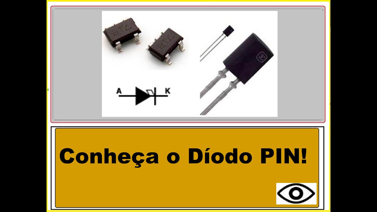 Conheça o Diodo PIN! - YouTube