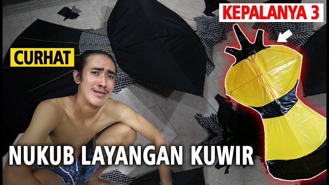 Proses Nukub Layangan Kuwir POLENG - Lembung Curhat - YouTube