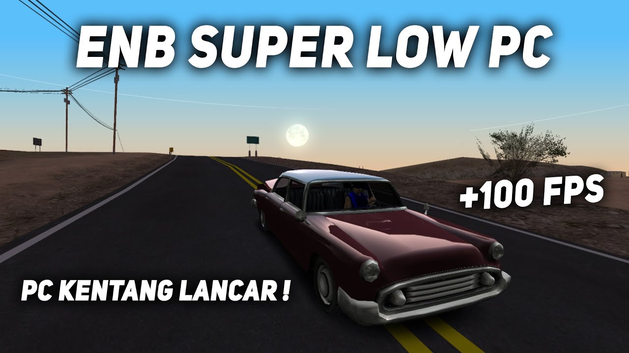 SHARE ENB SUPER LOW PC LANCAR JAYA COY ! GTA SAMP - YouTube