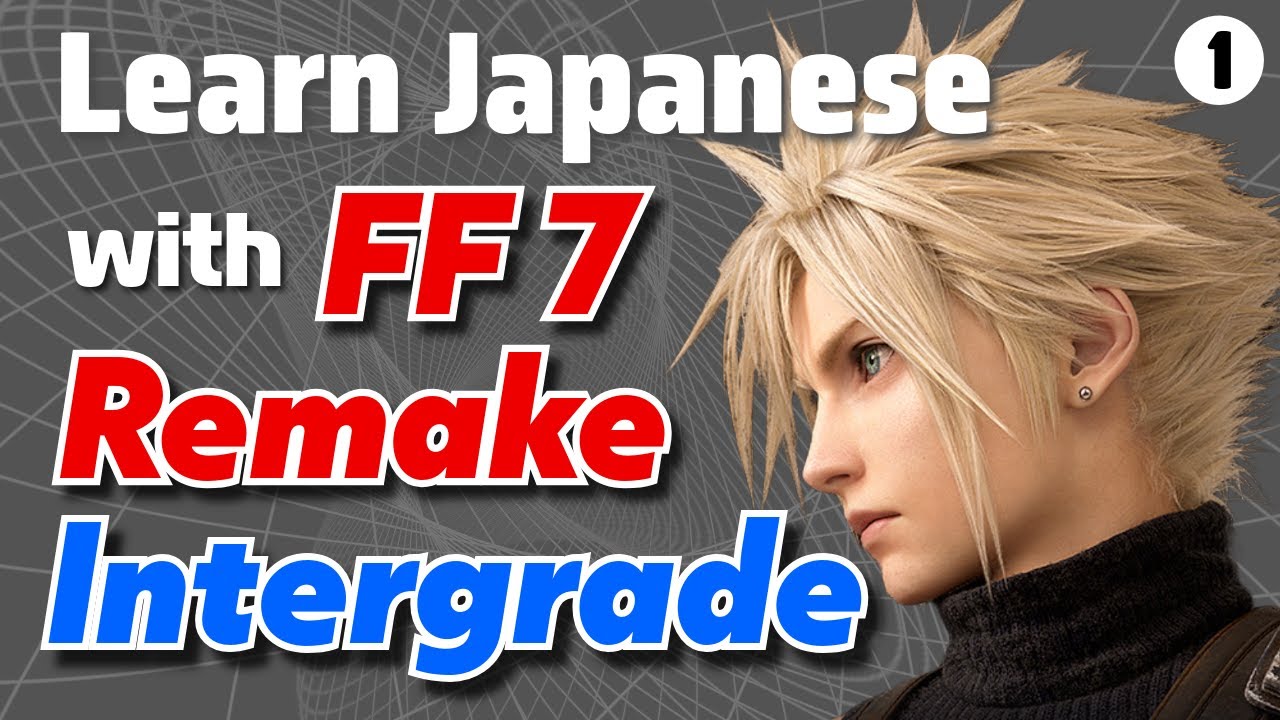 Learn Japanese with Gaming: FF7 Remake Intergrade 🎮 JRPG Immersion 🇯🇵 ...