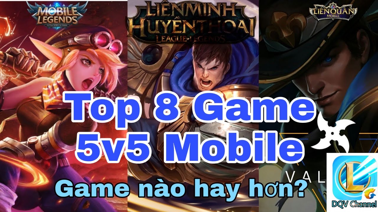 Top 8 Game 5v5 Mobile Hay Nhất Thế Giới !Game nào mới là hay nhất ...