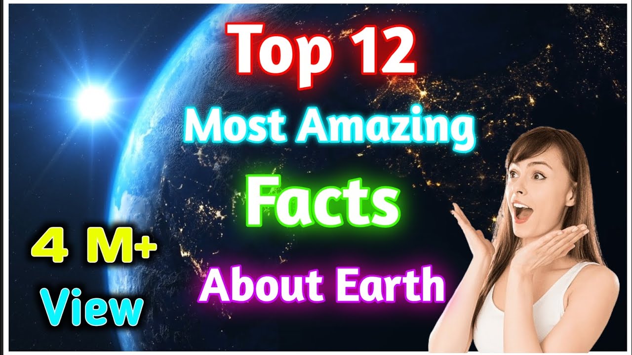 Unbelievable Earth 's 12 Facts That Will Blow Your Mind |😱🤯| - YouTube