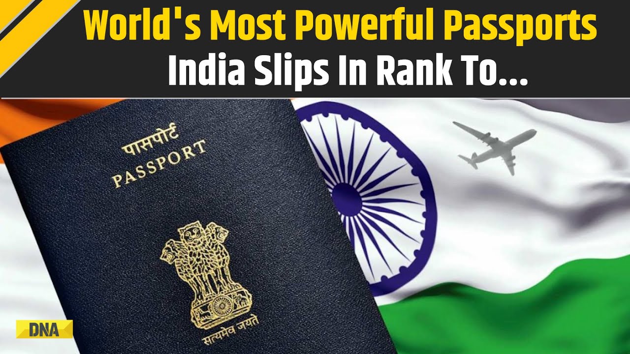 World's Most Powerful Passports: How Powerful Is Indian Passport? Rank ...