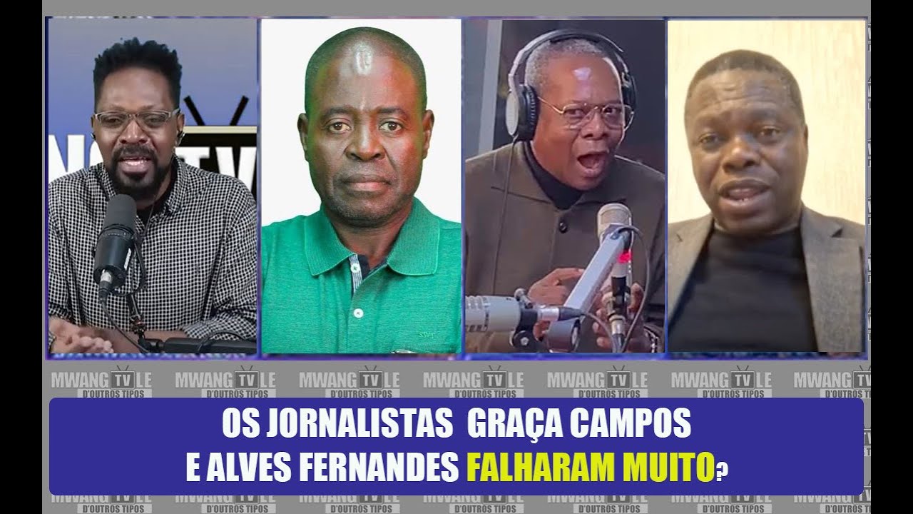 OS JORNALISTAS GRAÇA CAMPOS E ALVES FERNANDES FALHARAM MUITO? - YouTube