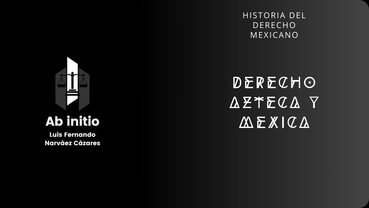 Historia del Derecho Mexicano Tema 8 Derecho Azteca y Derecho Mexica ...