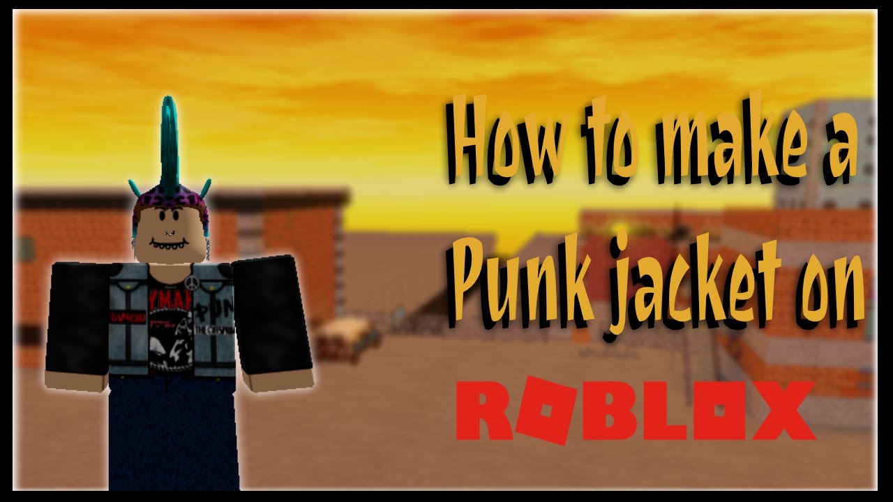 How to make a Roblox Punk Jacket on Roblox [Tutorial] - YouTube
