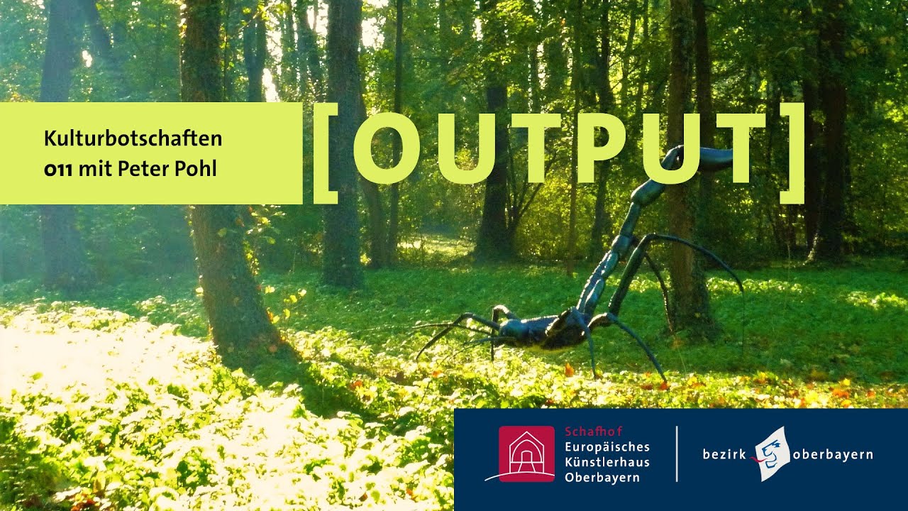 [OUTPUT] 011 Kulturbotschaften mit Peter Pohl - YouTube
