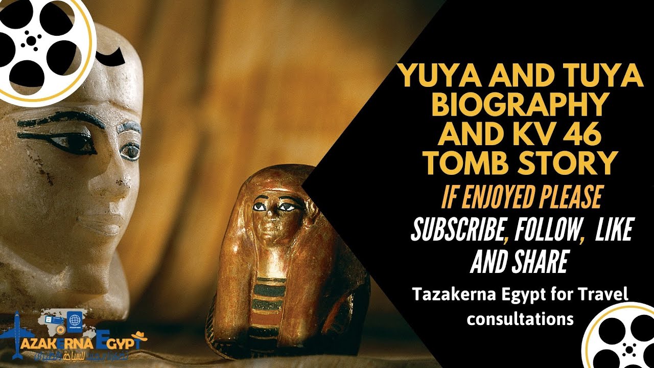 What is YUYA and TUYA Family history and K.V tomb discovery ?? # ...