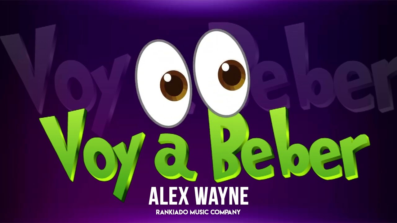 Alex Wayne - Voy a Beber 2024 Chords - Chordify