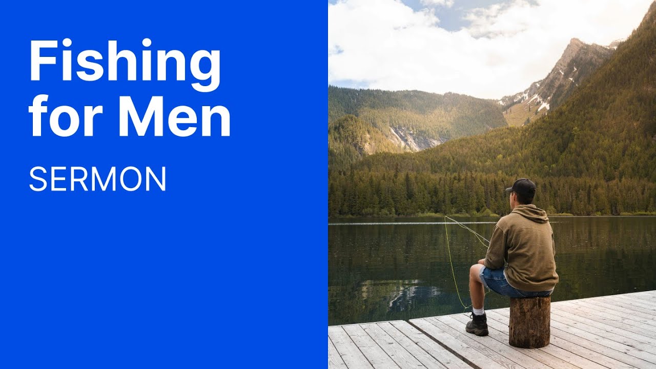 Fishing for Men // Sermon - YouTube