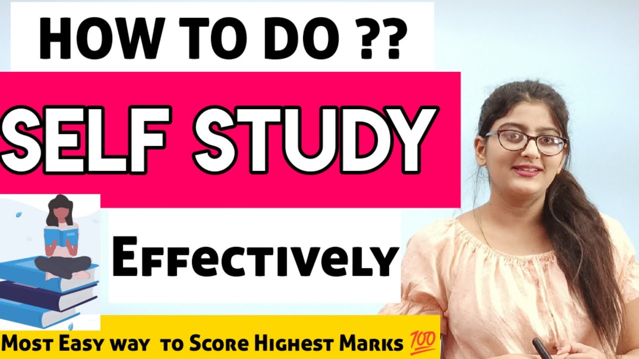 How to do Self Study Effectively/ Best Tips to do self study - YouTube