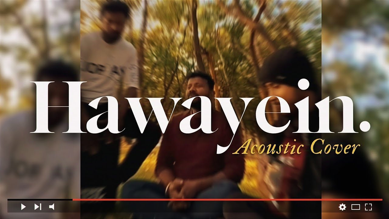 Hawayein Song - Acoustic Cover | Arijit Singh Song Cover | JayRaz ...