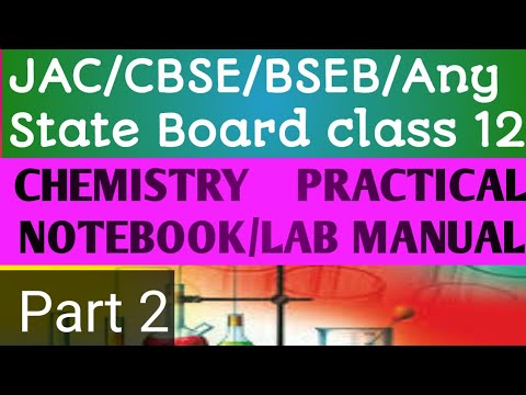 Chemistry practical notebook lab manual of class 12/ISc/+2 jac/cbse ...