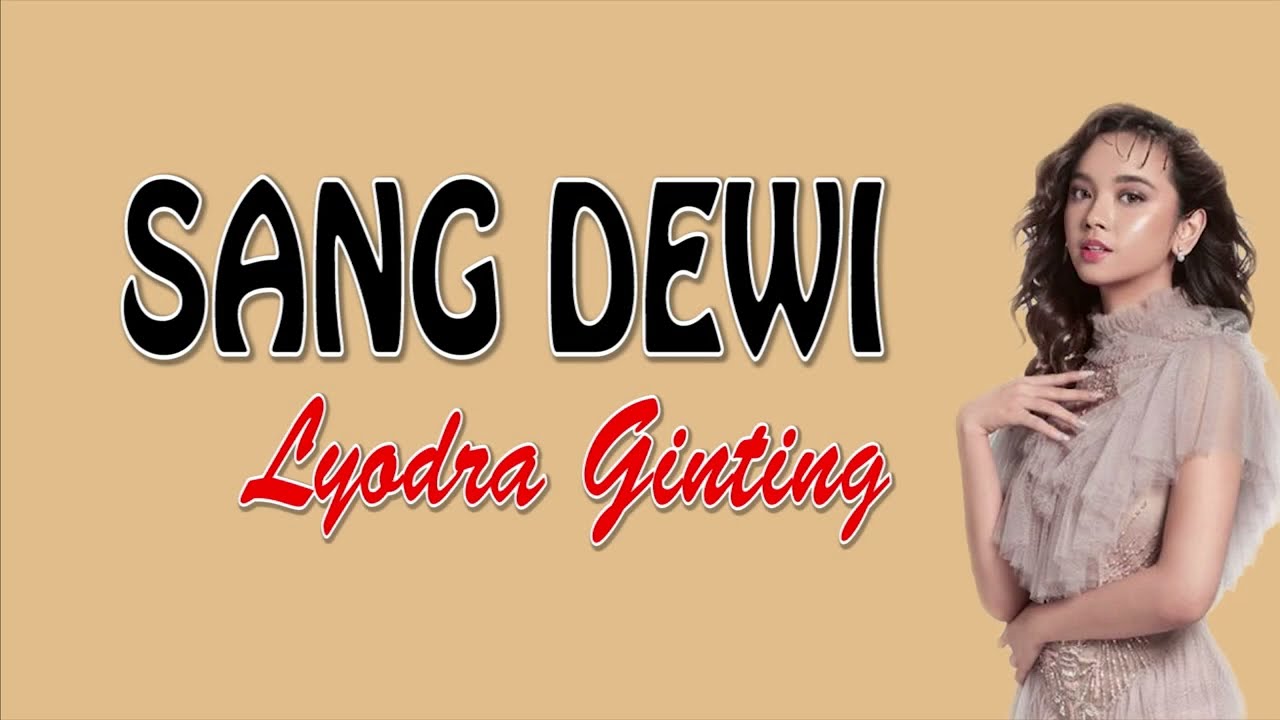 Lyodra - Sang Dewi | Lirik - YouTube