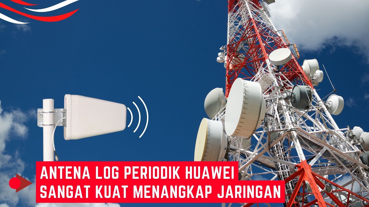 Antena Log Periodik Huawei Bisa Di Andalkan Untuk Yang Susah Dapat ...