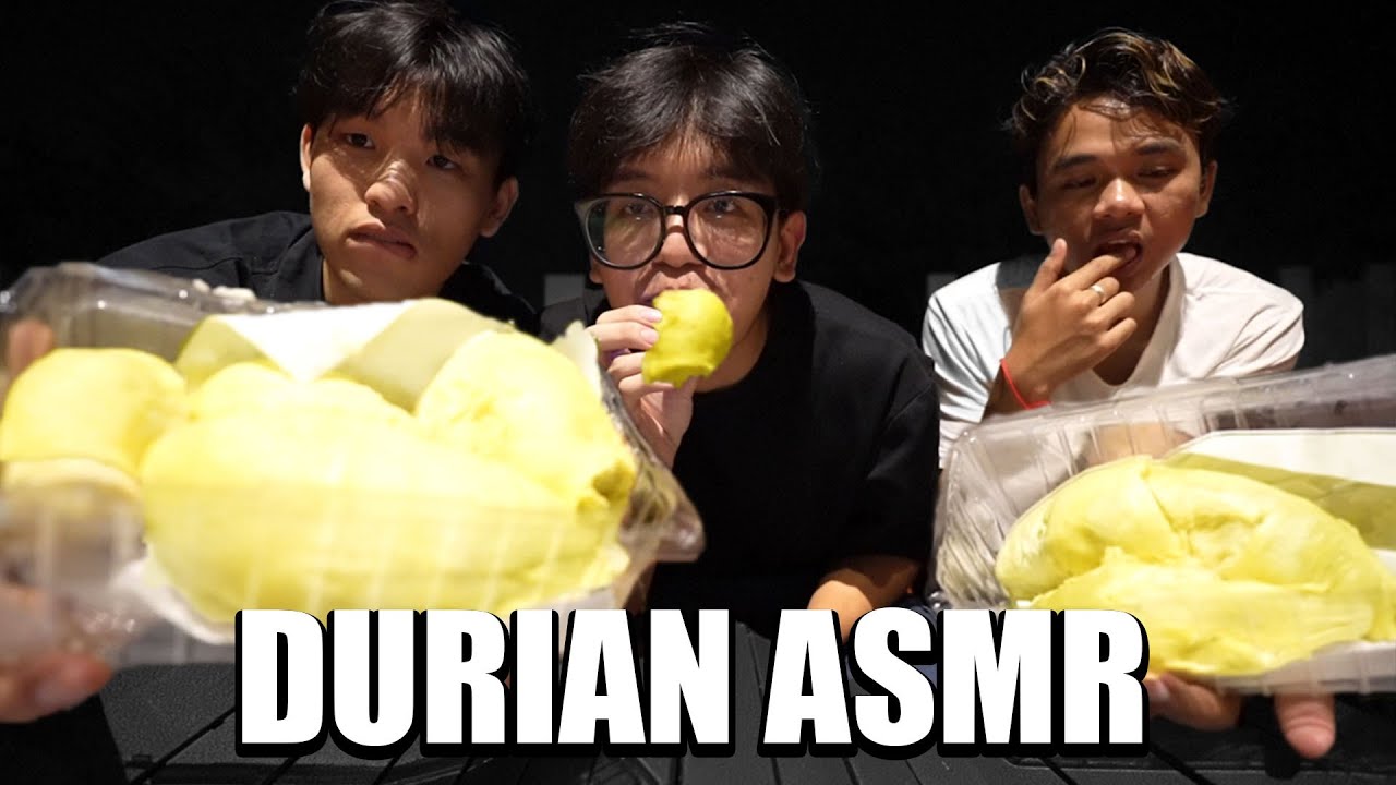 Durian ASMR ft. Chris Dyna, Sopeareach - YouTube