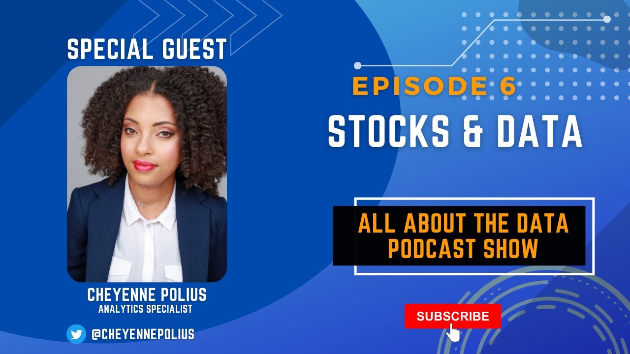 Stocks and Data W/ Analytics Specialist Cheyenne Polius (Ep. 6) - YouTube