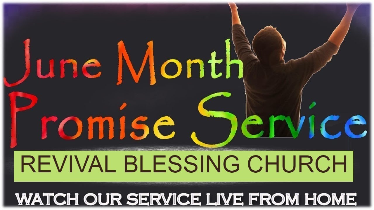 01-06-2020 | JUNE MONTH PROMISE SERVICE | REVIVAL BLESSING CHURCH - YouTube