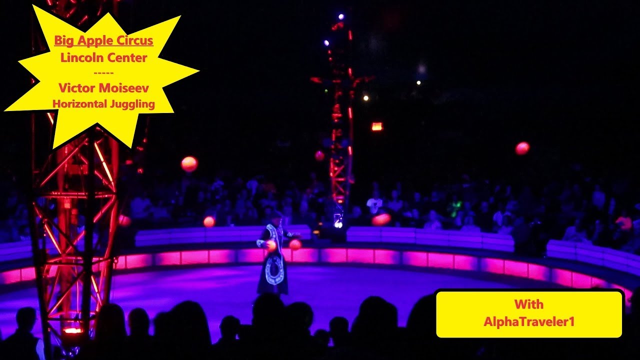 Big Apple Circus VICTOR MOISEEV Horizontal Juggling Lincoln Center in ...