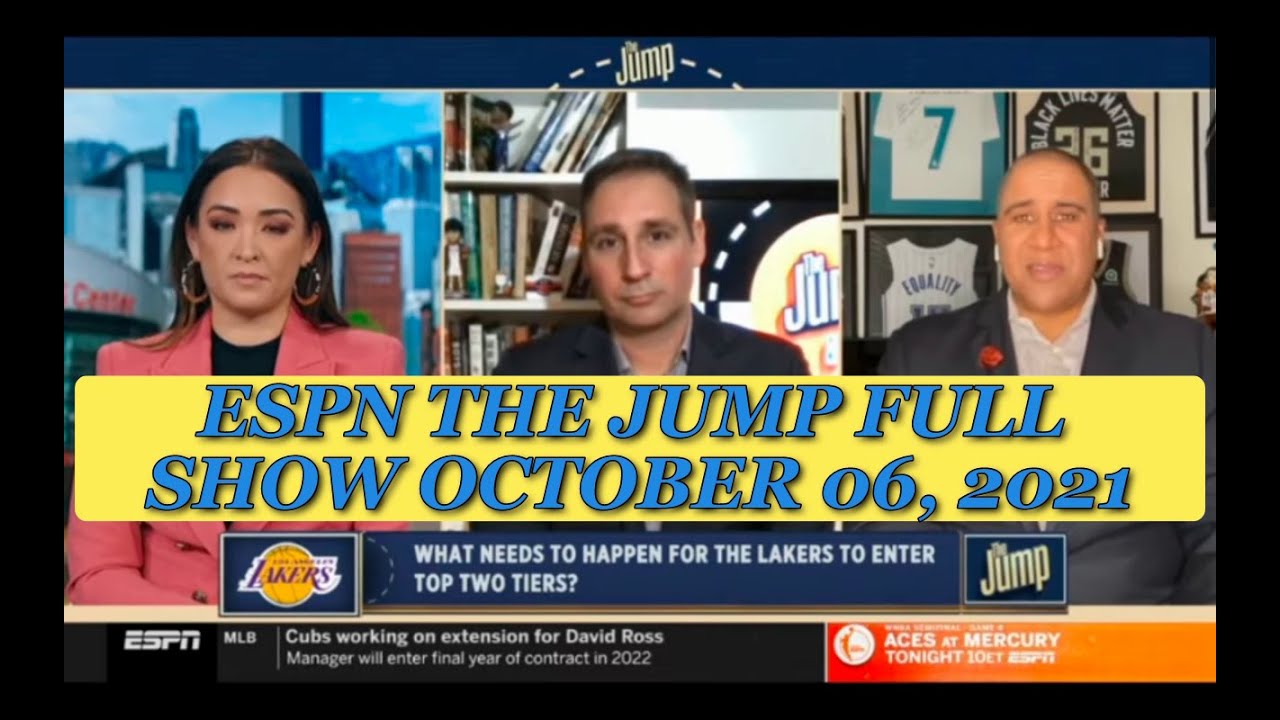 ESPN The Jump FULL SHOW October 6 2021 | How Lakers enter Top 2 tiers ...