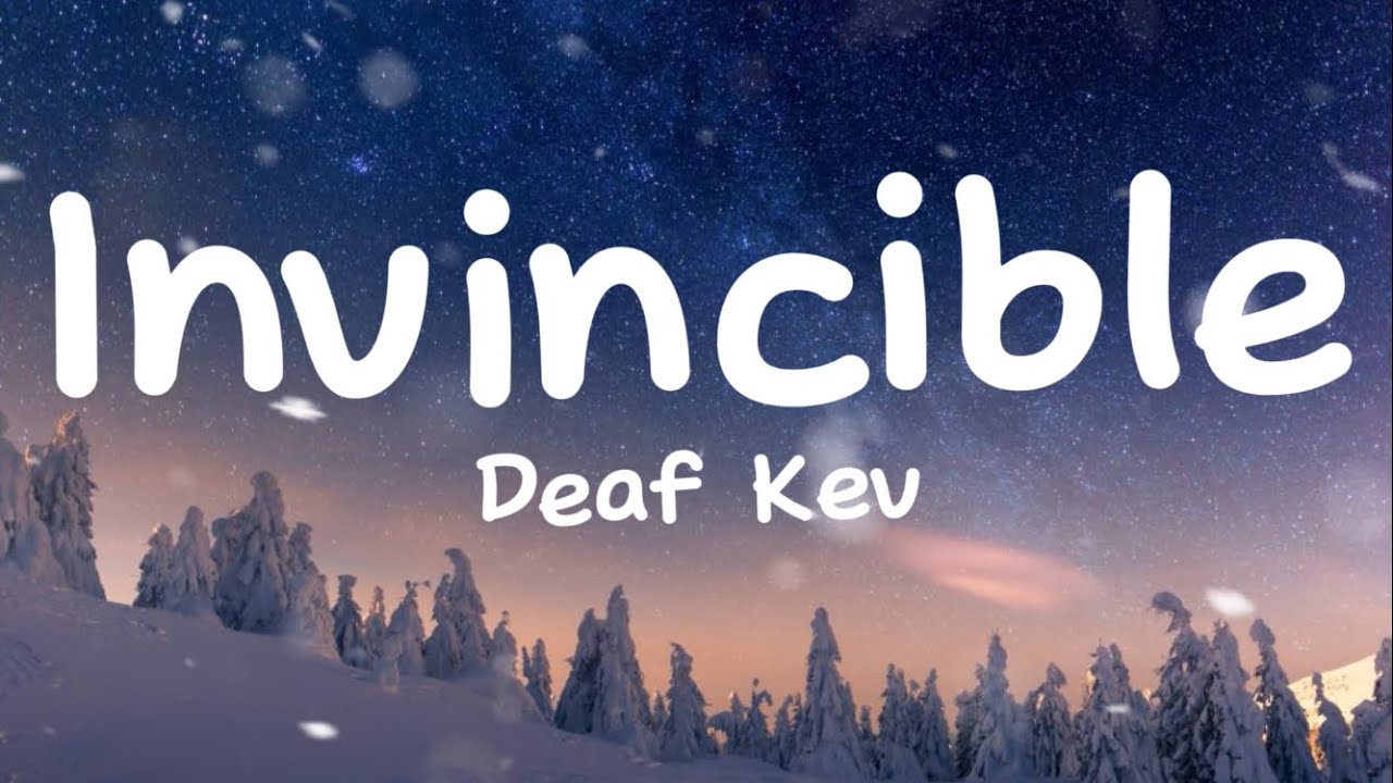 Invincible - Deaf Kev (Lyrics) - YouTube