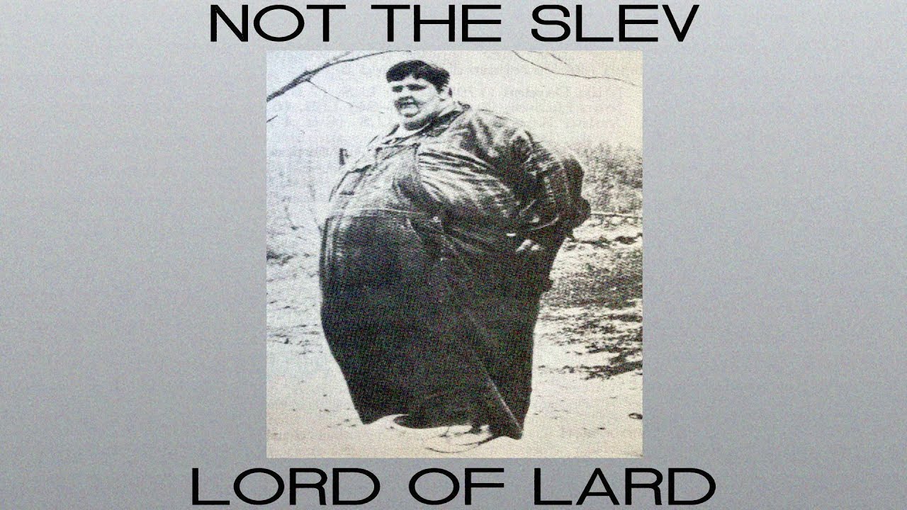 FTV #99 – Not The Slev – “Lord Of Lard” – 2020 - YouTube