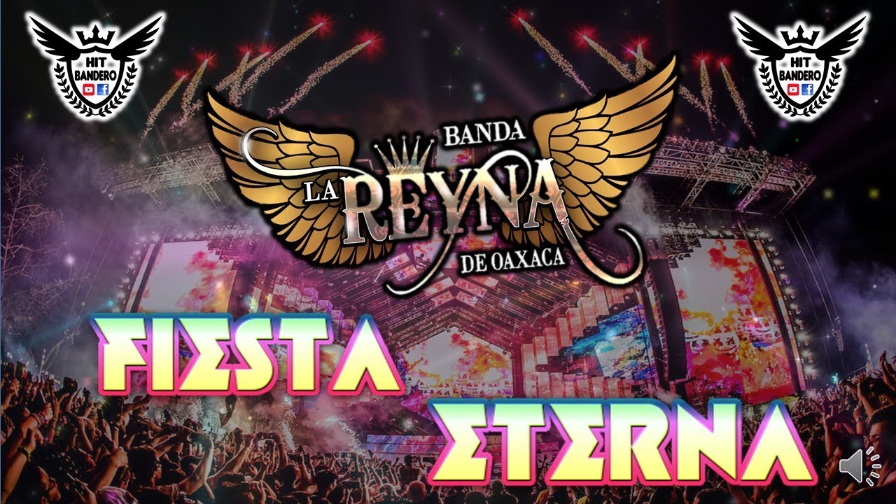 FIESTA ETERNA | BANDA LA REYNA DE OAXACA - YouTube