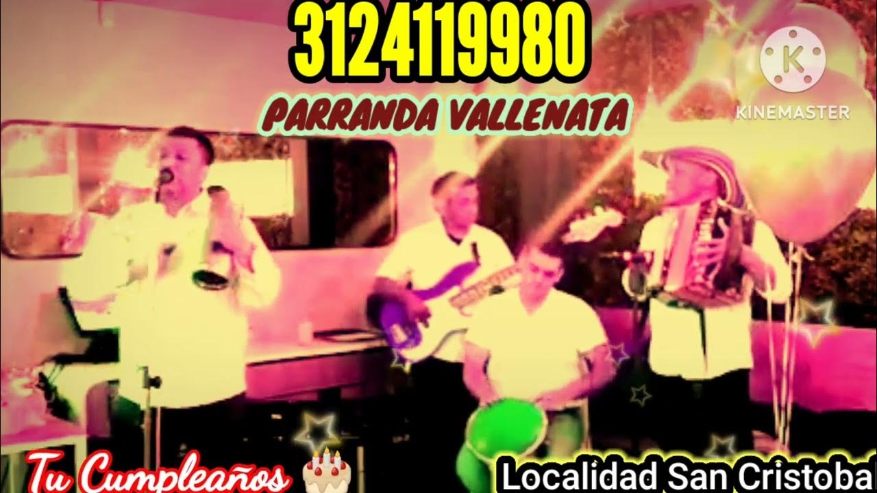 SERENATA VALLENATA LOCALIDAD SAN CRISTOBAL 3124119980. PARRANDA VALLENATA SAN CRISTOBAL - YouTube