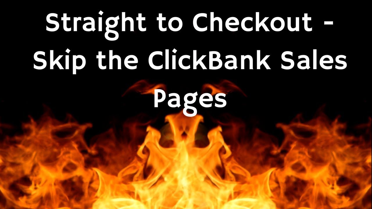 How to Avoid the sales page on Clickbank - Go Straight to Checkout Use ...