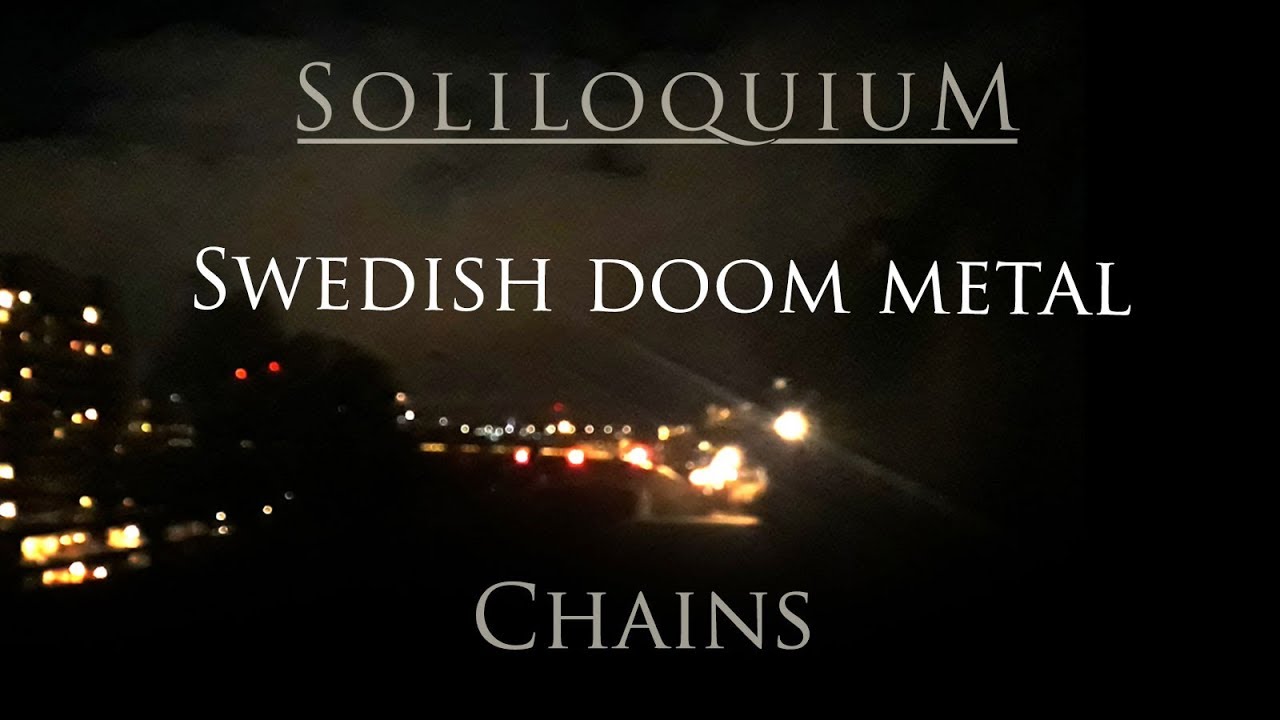 Soliloquium - Chains (new Swedish doom metal featuring Mikko Heikkilä ...
