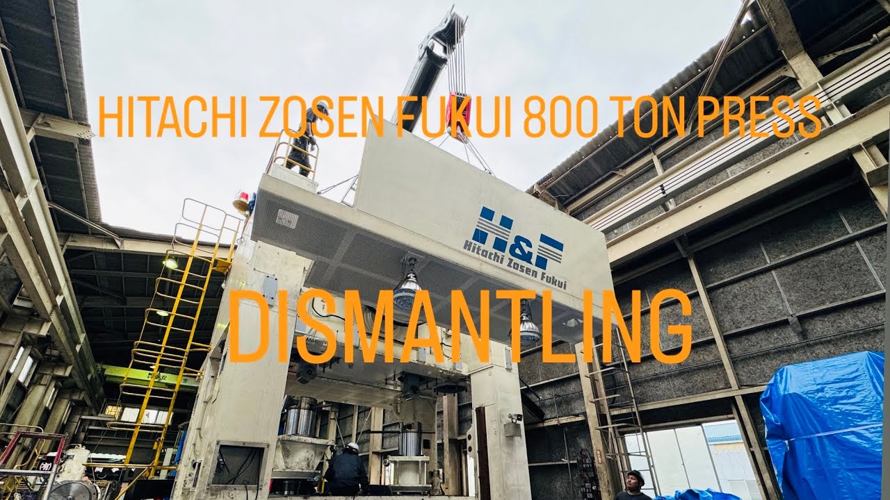 HITACHI ZOSEN FUKUI 800 TON PRESS DISMANTLING PART 2 @DAINA_CORPORATION_LTD #pressmachine #重量屋 ...