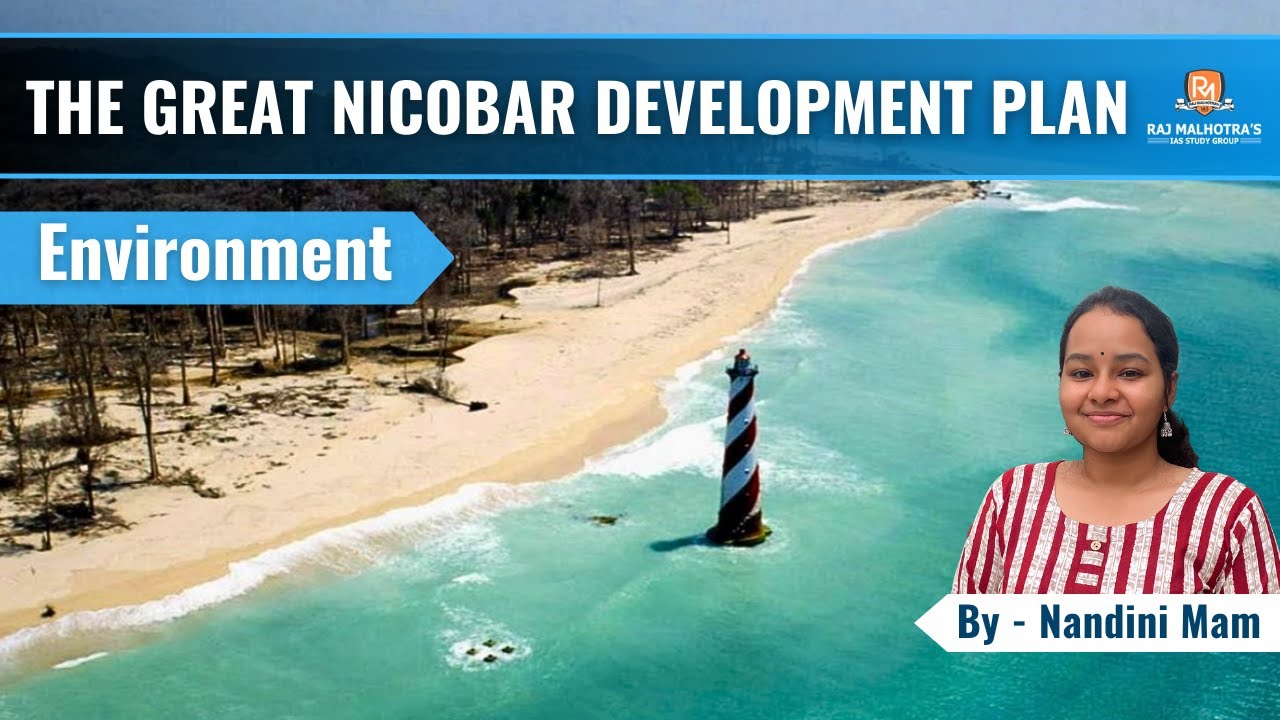 The Great Nicobar Development Plan | Environment | Current Affairs ...