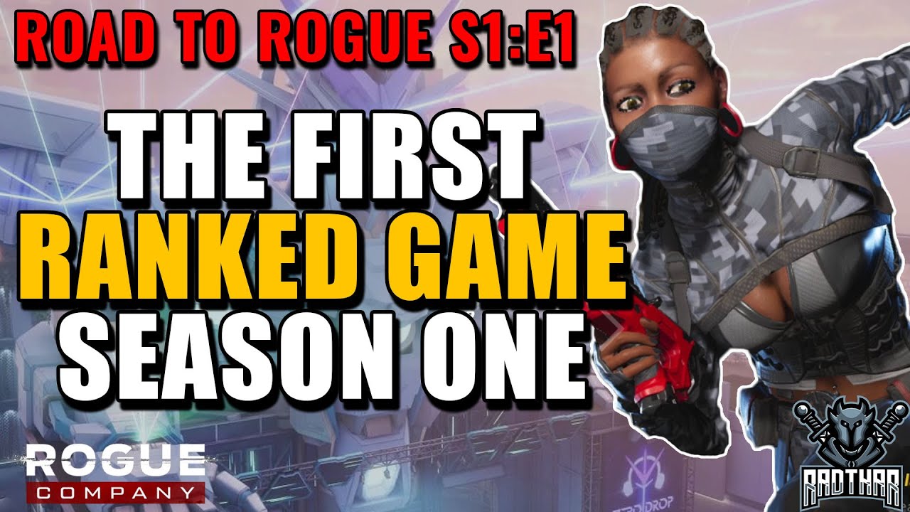 THE FIRST PLACEMENT GAME OF SEASON ONE - ROAD TO ROGUE S1:E1 (Rogue ...