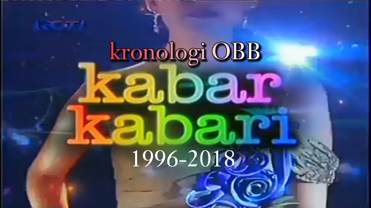 Kronologi OBB Kabar Kabari RCTI (1996-2018) - YouTube