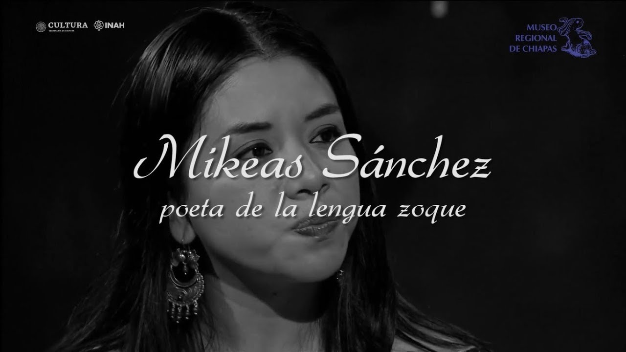 Mikeas Sánchez, poeta de la lengua zoque. - YouTube