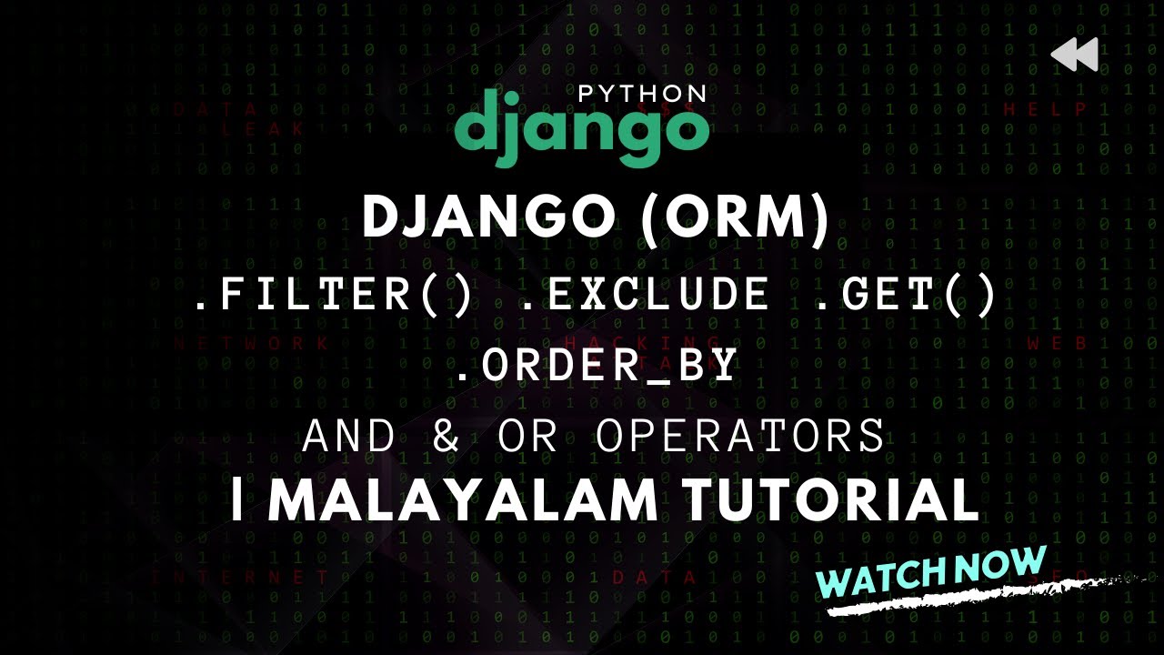 Django ORM Essentials: filter(), get(), order_by(), And & Or Operators | Malayalam Tutorial #20 ...