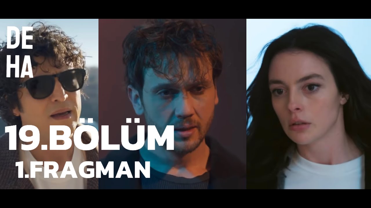 Deha 19.BÖLÜM 1.FRAGMAN-Geri Döndüm - YouTube