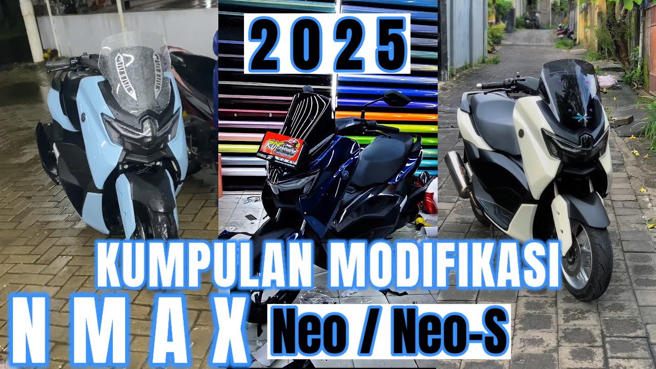 Kumpulan Modifikasi PROPER || Yamaha NMAX NEO-S : NMAX NEO ( 2025 ...